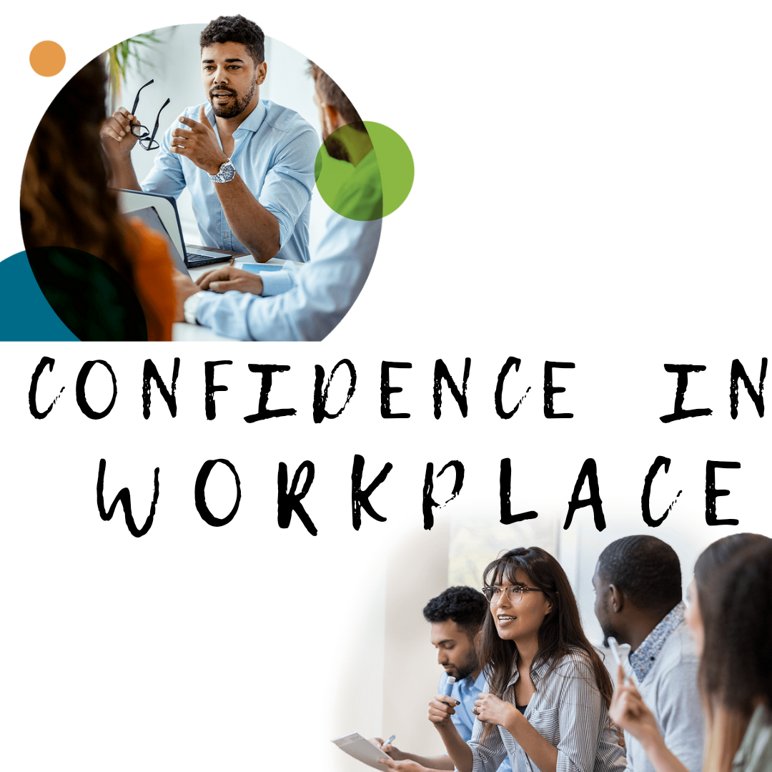 Confidence in Workplace – Rhema Path